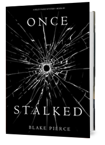 ONCE STALKED (Book #9) | BLAKE PIERCE