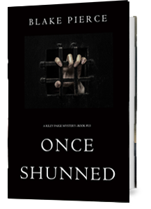 ONCE SHUNNED (Book #15) | BLAKE PIERCE