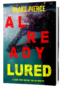 ALREADY LURED (Book 10) | BLAKE PIERCE